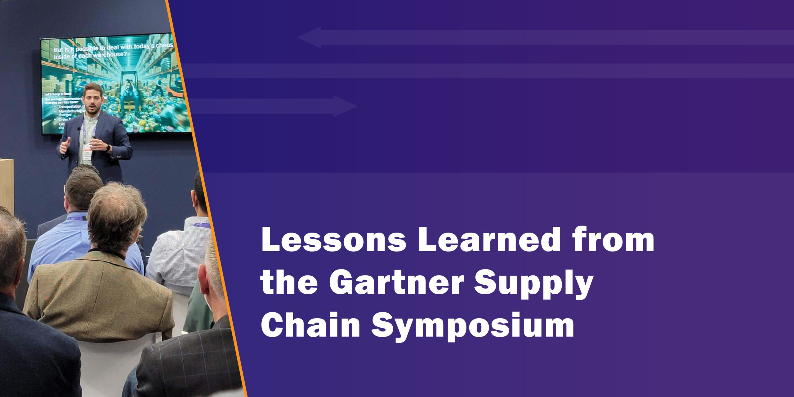 Lessons Learned from the Gartner Supply Chain Symposium - MAY 6-8, 2024 ...